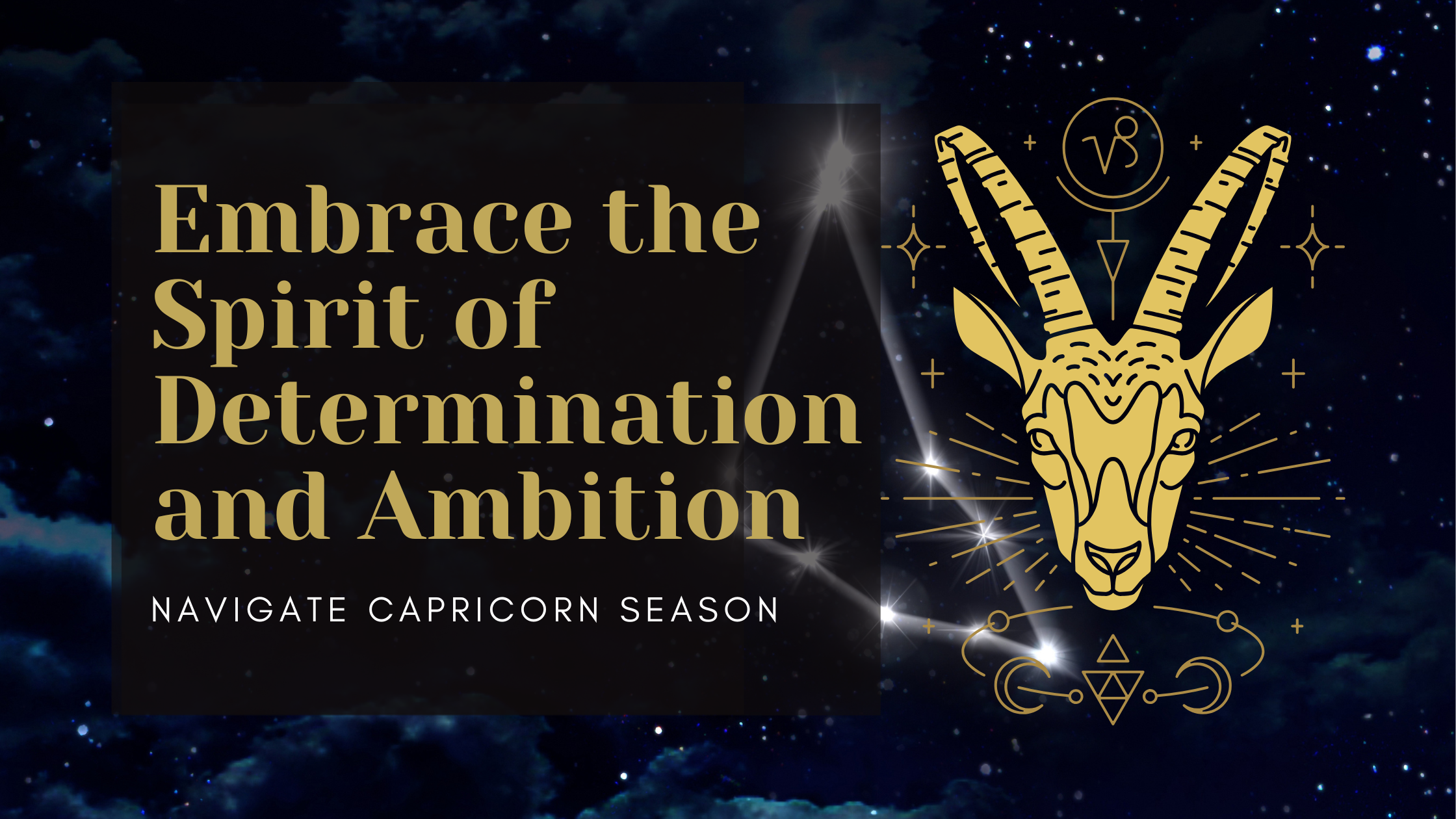 Capricorn Season: Embrace the Spirit of Determination and Ambition ...